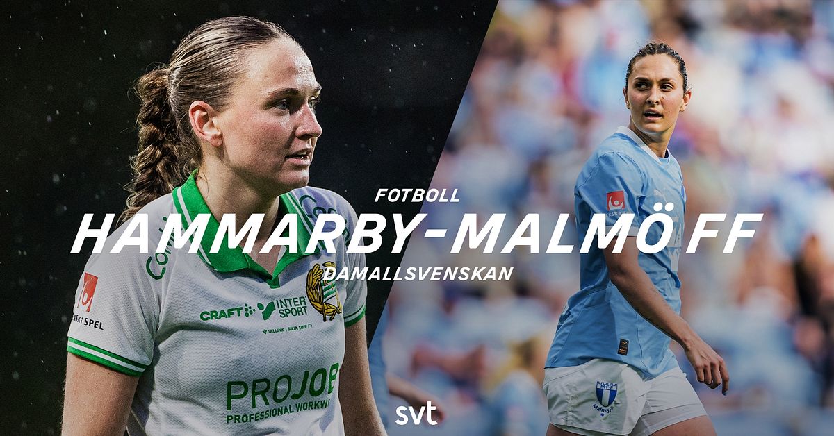 Fotboll: LIVE: Se Hammarby mot Malmö FF i damallsvenskan | SVT Sport