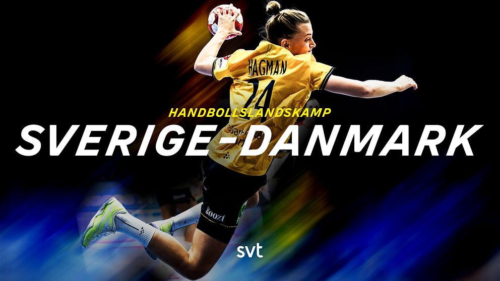 Handboll: Sverige möter Danmark – se handbollslandskampen här | SVT Sport