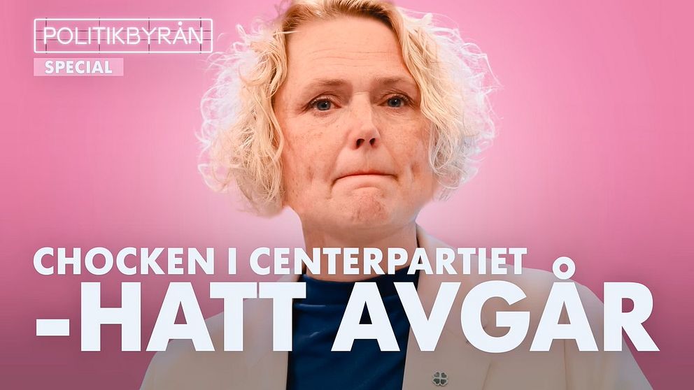 Anna-Karin Hatt avgår som partiledare för Centerpartiet | SVT Nyheter