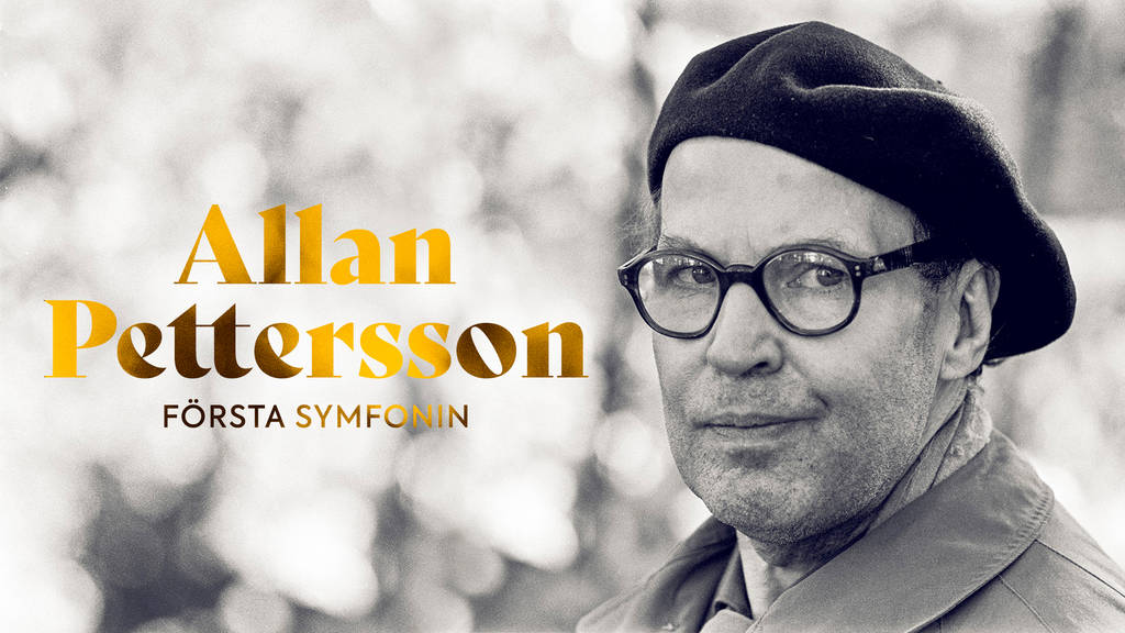 Allan Pettersson - Första symfonin | SVT Play