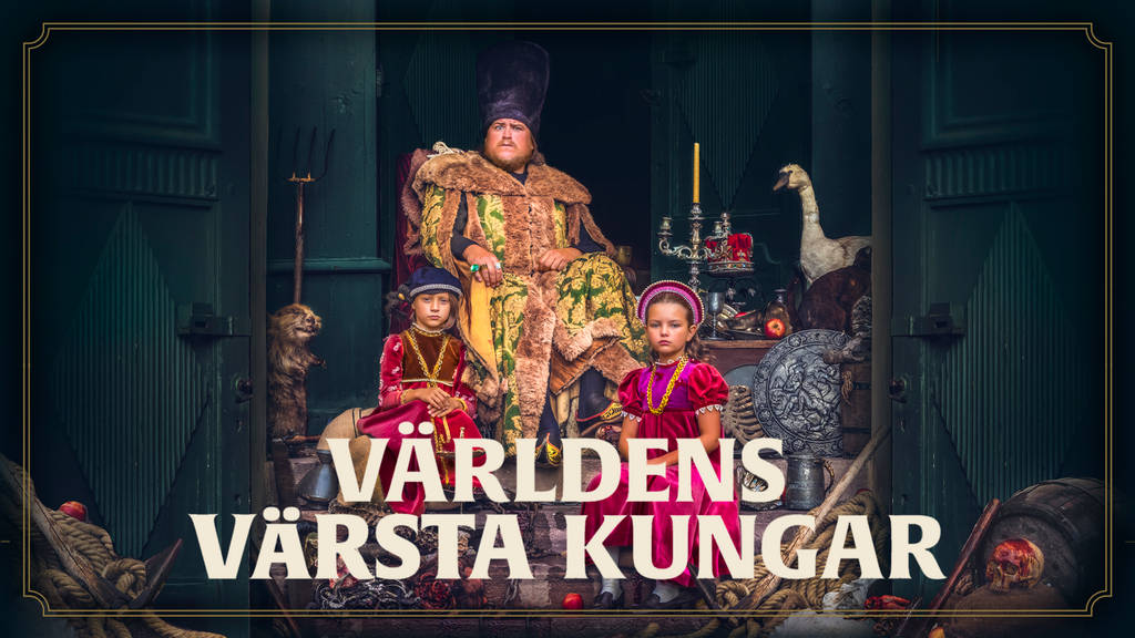 Världens värsta kungar | SVT Play