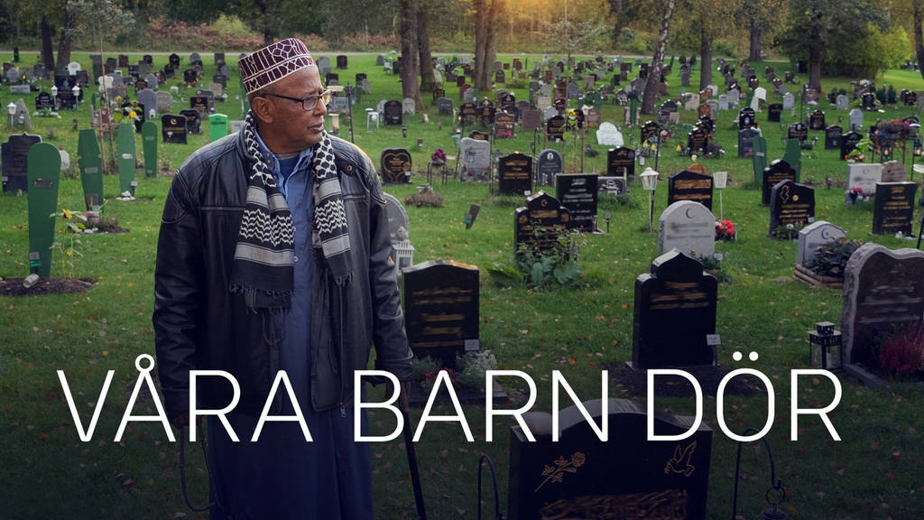 Våra barn dör | SVT Play