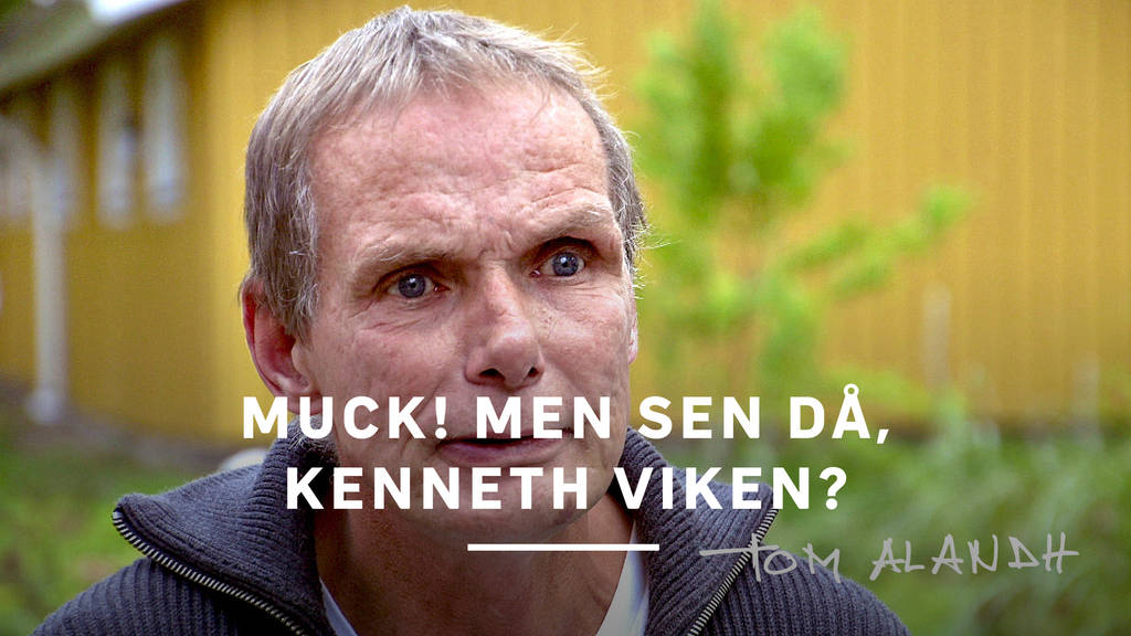 Muck! Men sen då, Kenneth Viken? | SVT Play