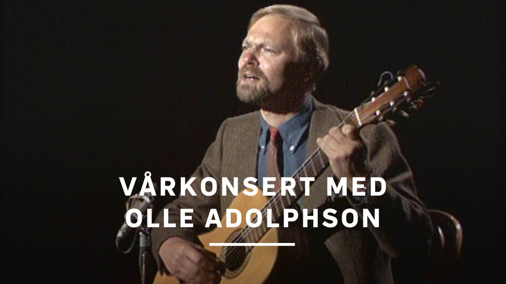 Vårkonsert med Olle Adolphson | SVT Play