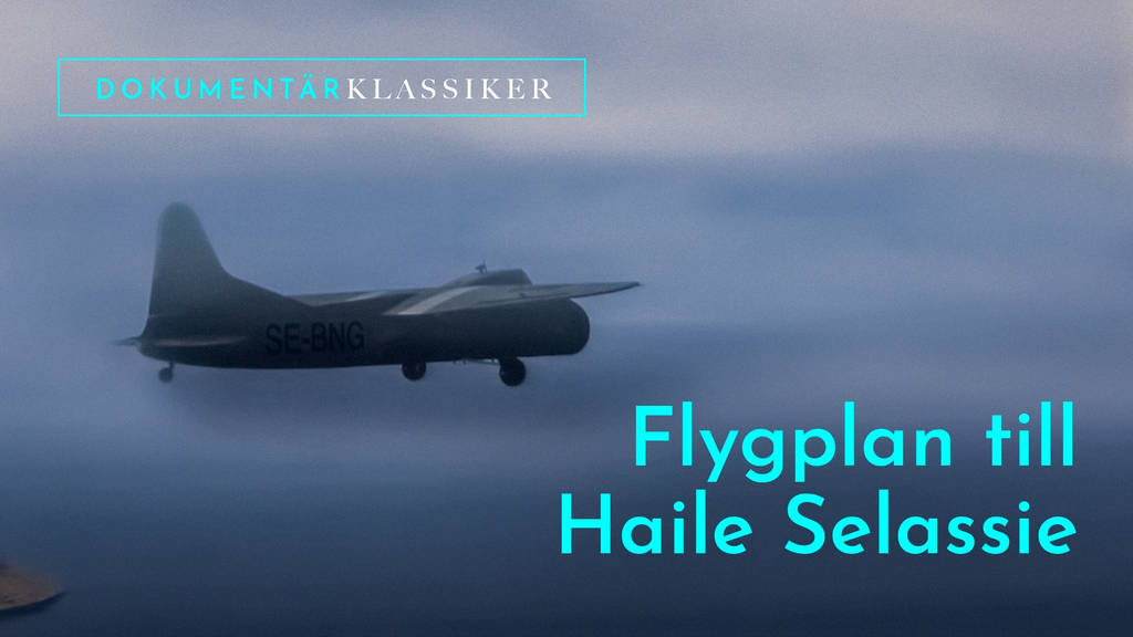 Flygplan till Haile Selassie | SVT Play