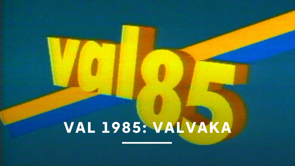 Val 1985: Valvaka | SVT Play