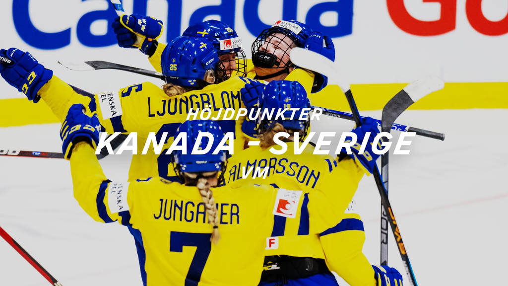 Ishockey-VM: Höjdpunkter – Kvartsfinal: Kanada - Sverige 14/4 | SVT Play