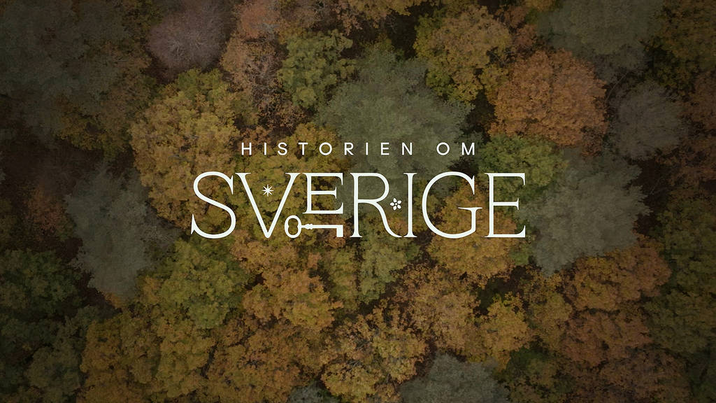 Historien om Sverige | SVT Play