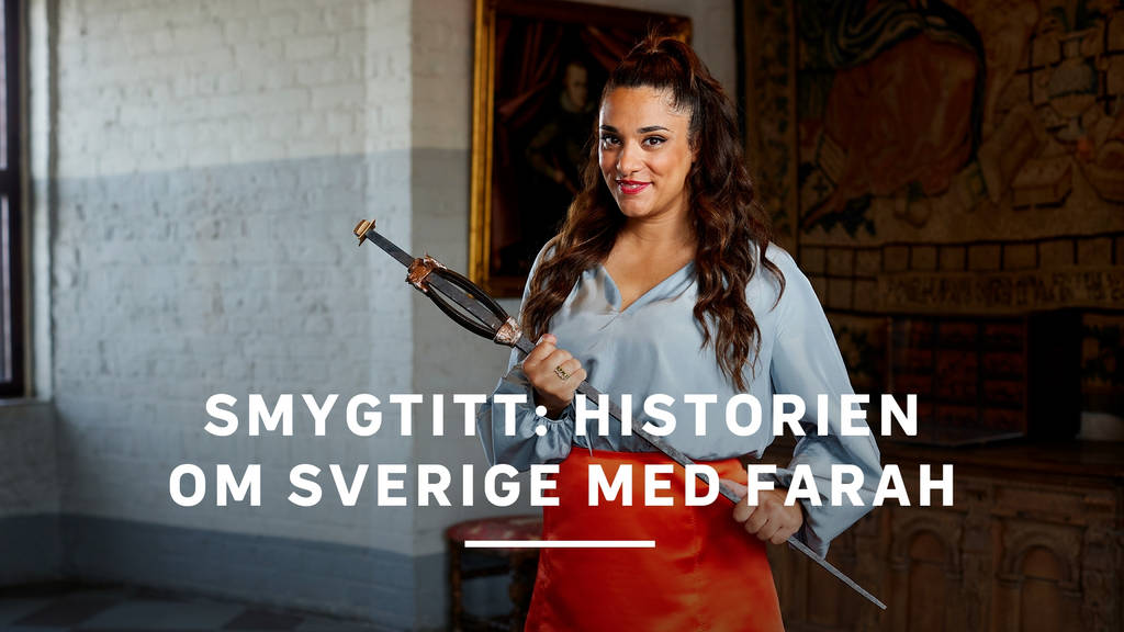 Historien om Sverige med Farah – Smygtitt: Historien om Sverige med ...