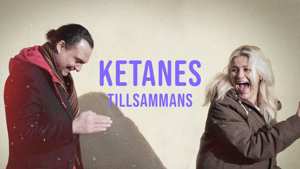 Ketanes/Tillsammans | SVT Play