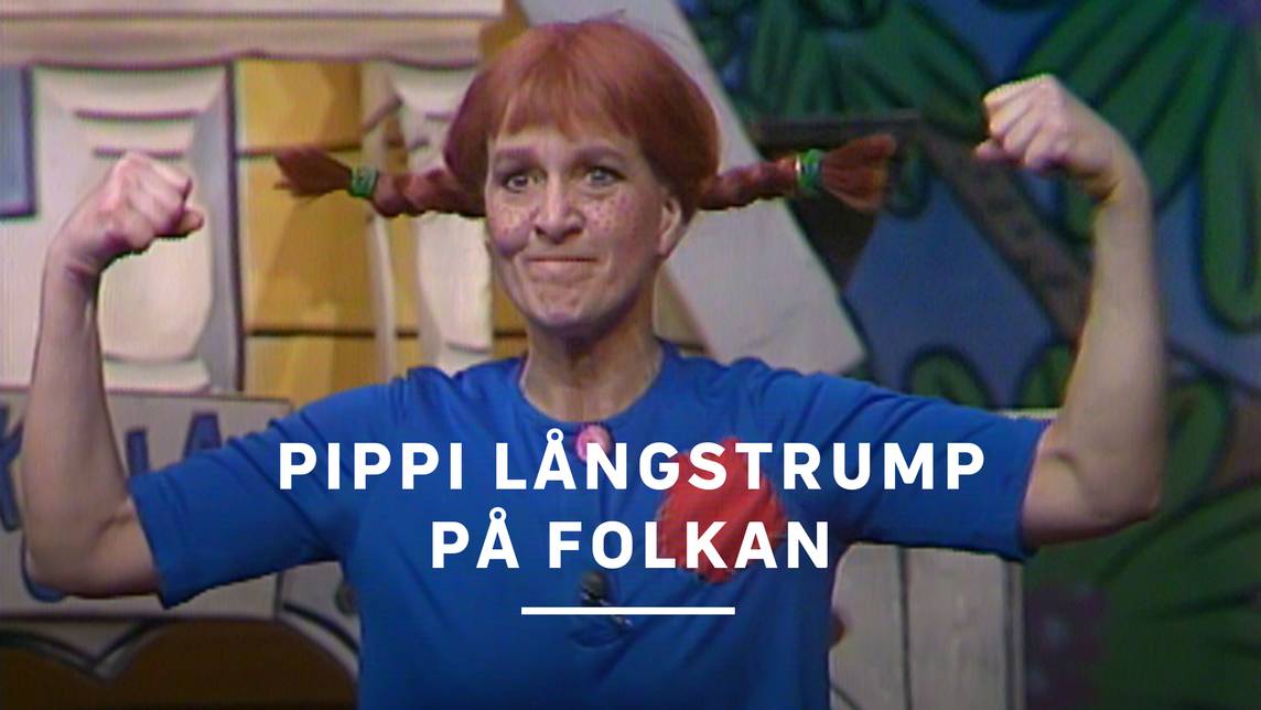 Pippi Långstrump på Folkan | SVT Play