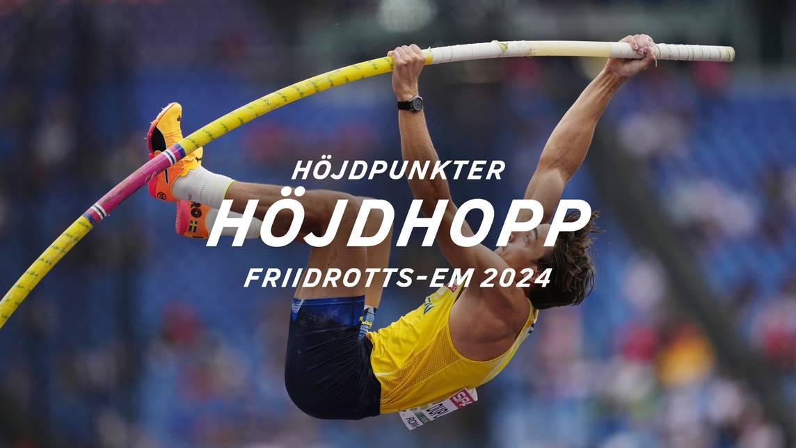 Friidrott: Höjdpunkter – Friidrotts-EM från Rom: Armand Duplantis ...