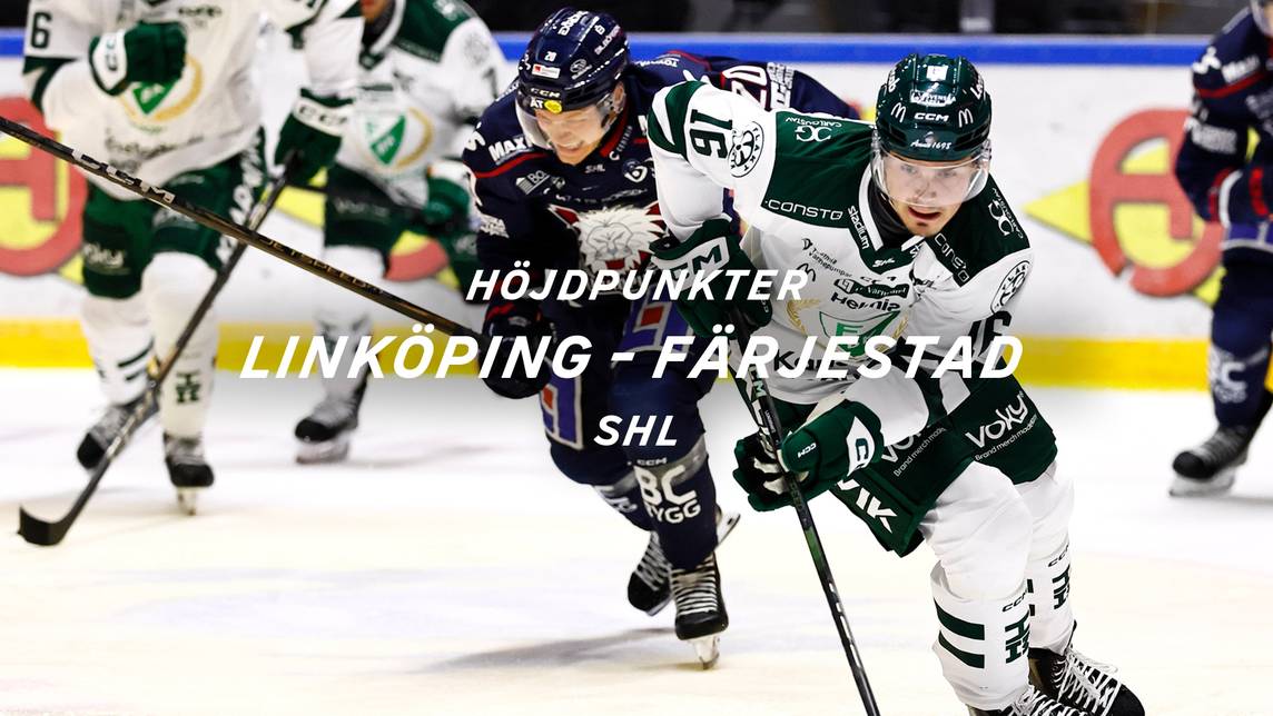 SHL: Höjdpunkter – Linköping - Färjestad 3/10 | SVT Play