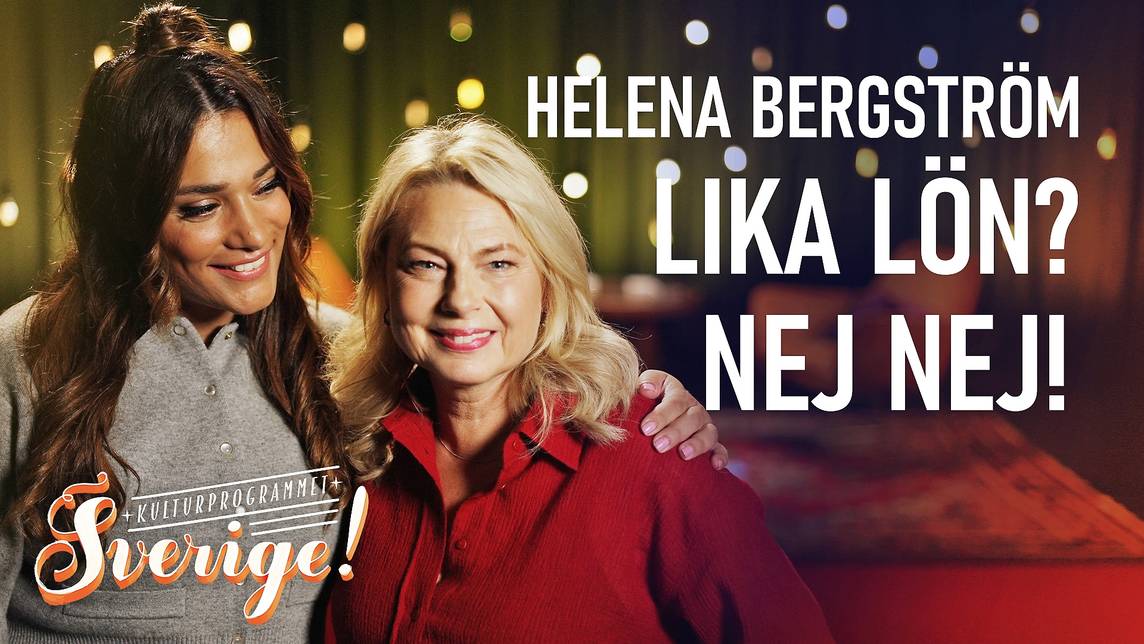 Sverige! – Helena Bergström: Lika lön? Nej, nej! | SVT Play