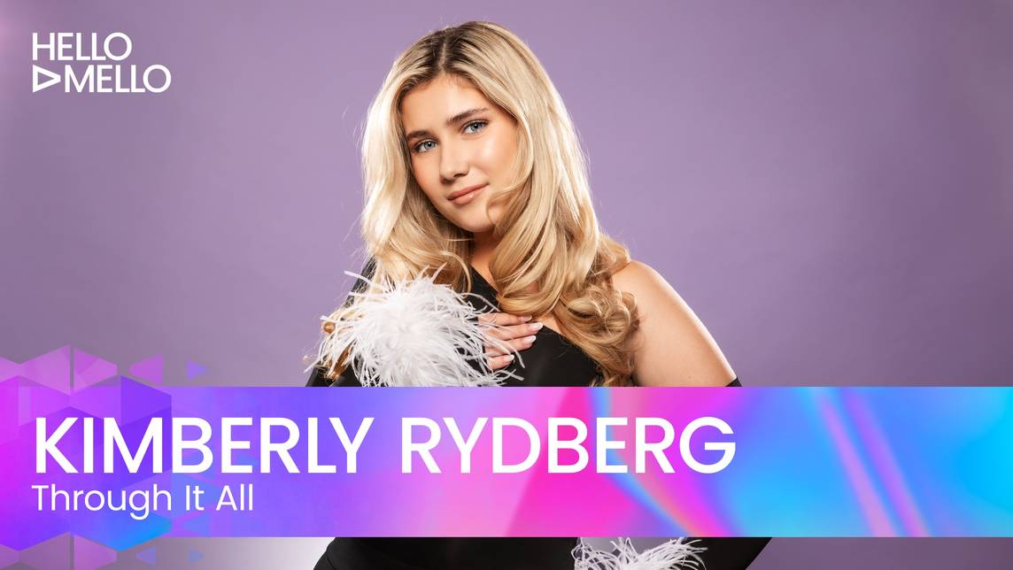 Hello Mello: Lyssna på bidragen – 1. Kimberly Rydberg – Through It All ...