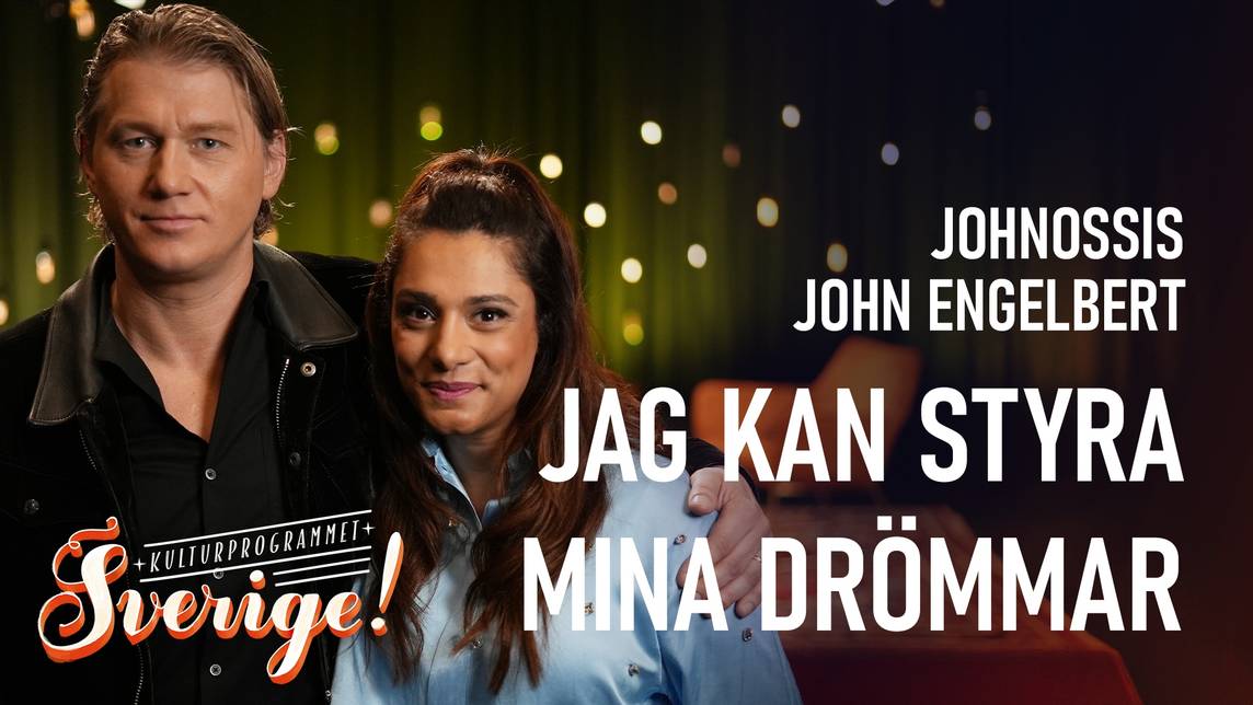 Sverige! – Johnossis John Engelbert - Jag kan styra mina drömmar | SVT Play