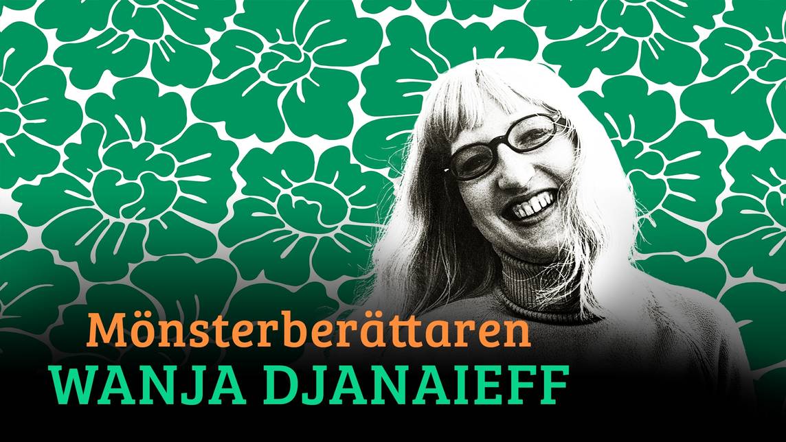 Mönsterberättaren Wanja Djanaieff | SVT Play
