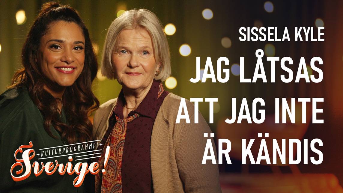 Sverige! – Sissela Kyle - Jag låtsas att jag inte är kändis | SVT Play