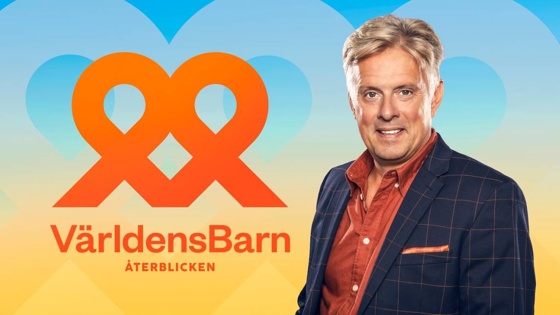 Stå upp för Världens Barn – Världens Barn - återblicken | SVT Play