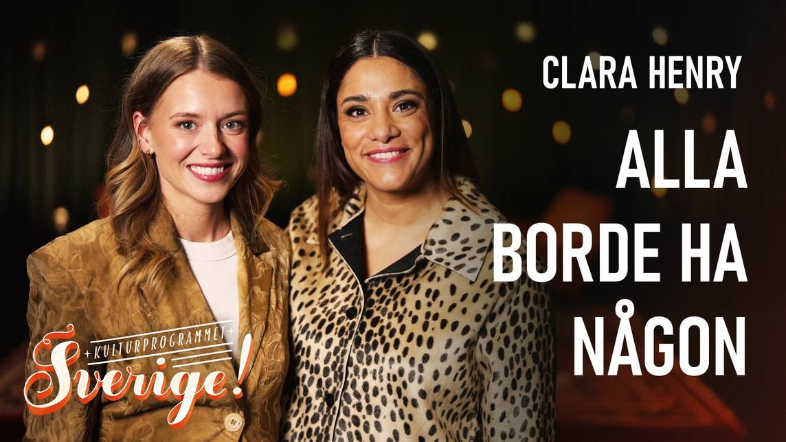 Sverige! – Clara Henry - Alla borde ha någon | SVT Play