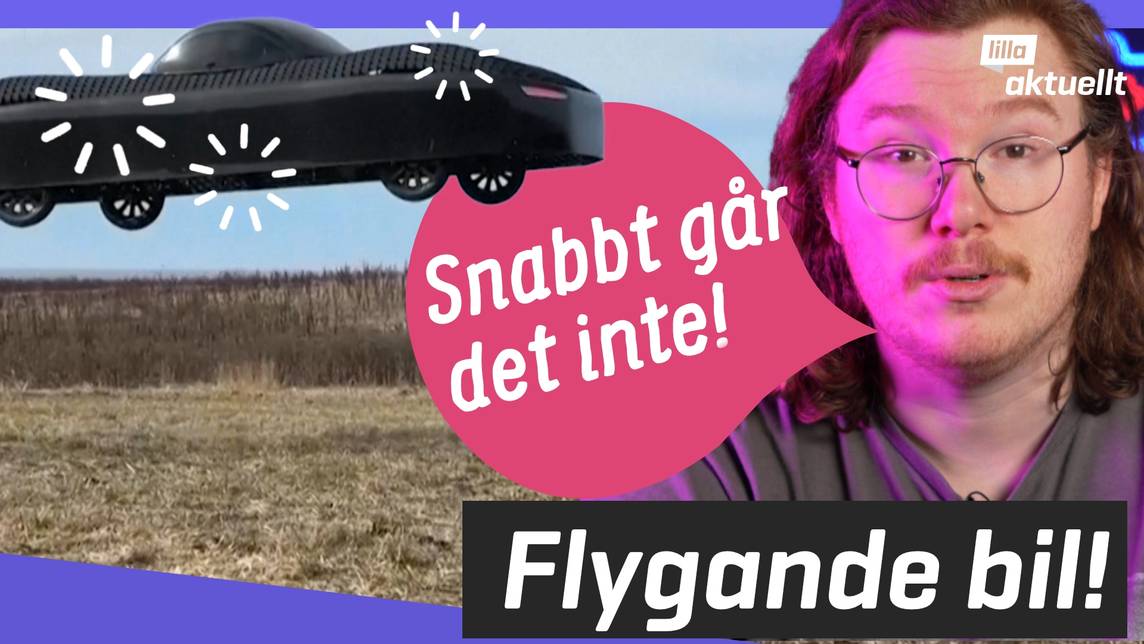 Lilla Aktuellt & Lilla Aktuellt skola – Flygande bil! | SVT Play