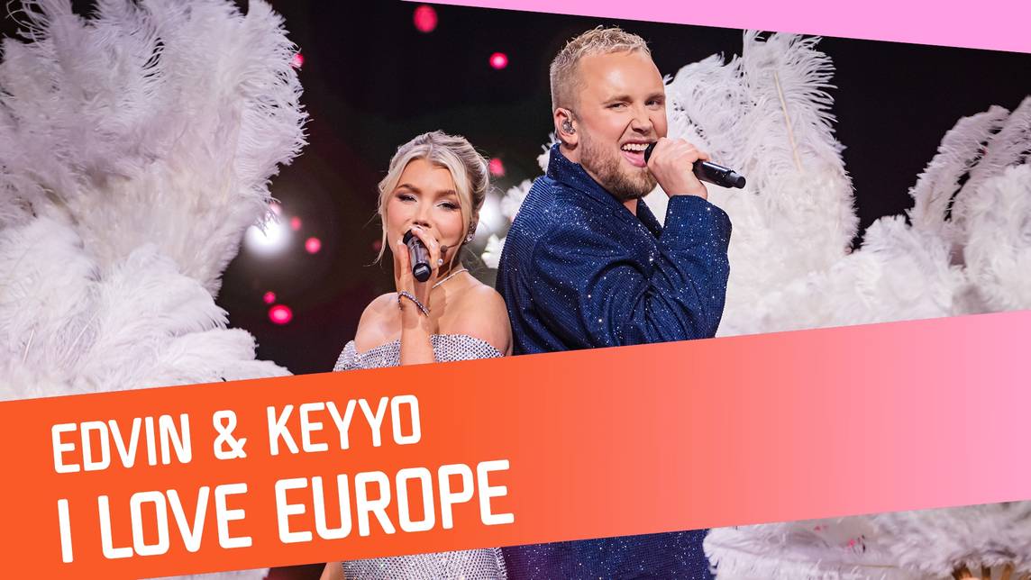 Melodifestivalen – Edvin & Keyyo – I Love Europe | SVT Play