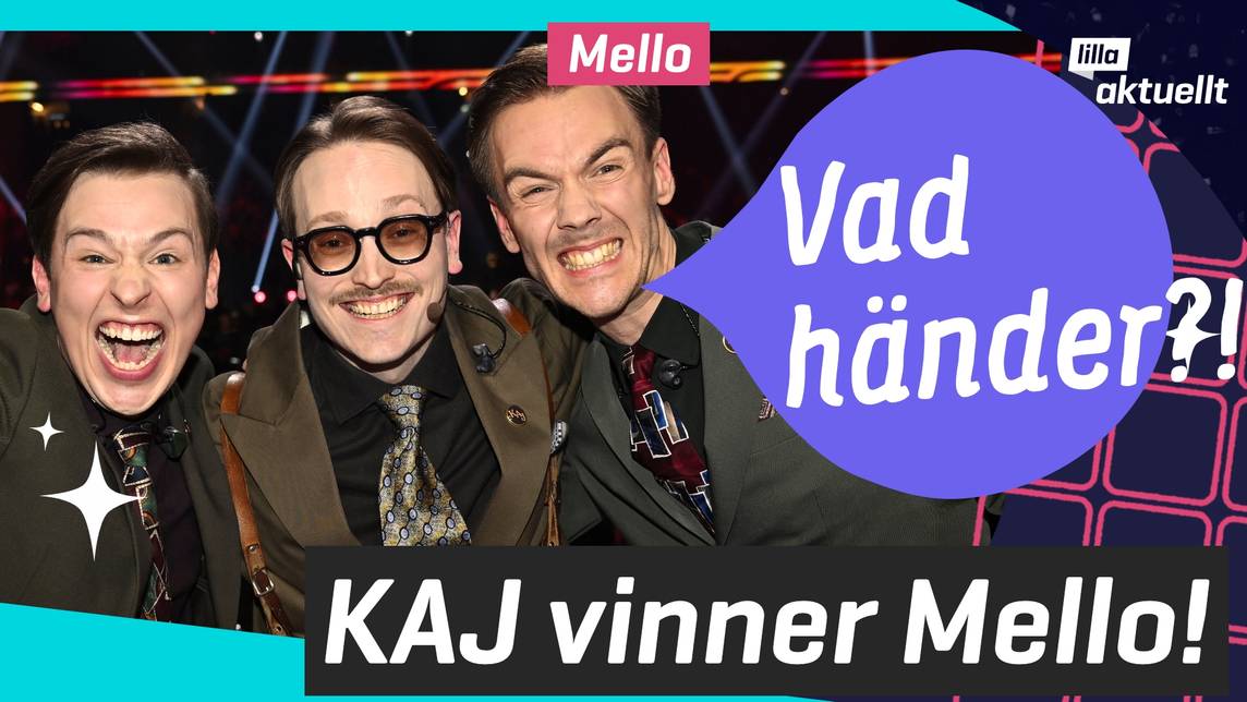 Lilla Aktuellt & Lilla Aktuellt skola – KAJ vinner Mello! | SVT Play