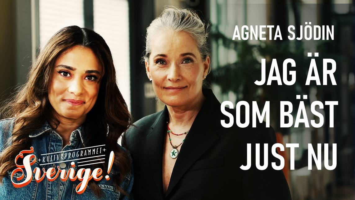 Sverige! – Agneta Sjödin - Jag är som bäst just nu | SVT Play