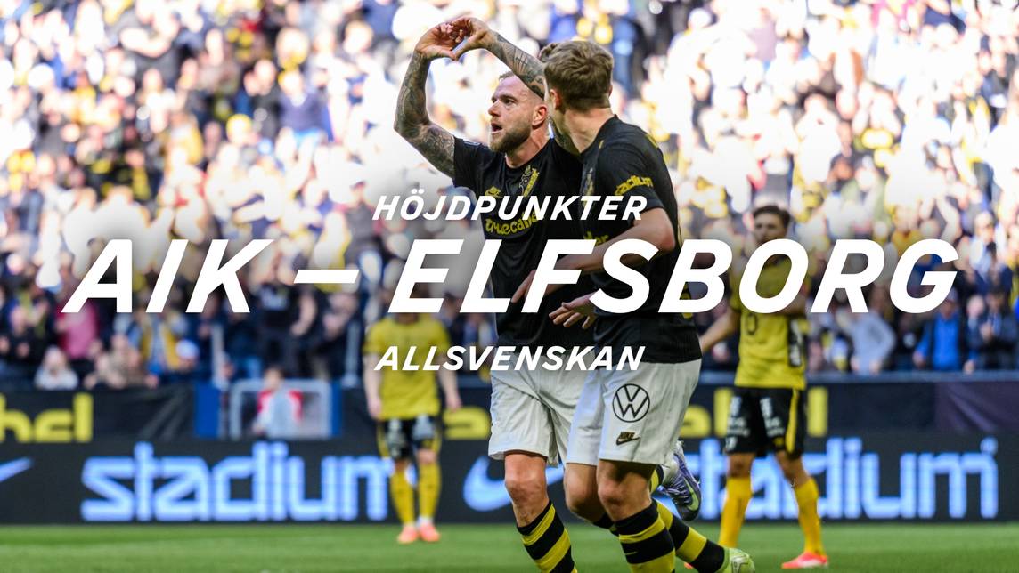 Allsvenskan: Höjdpunkter – AIK – Elfsborg 27/4 | SVT Play