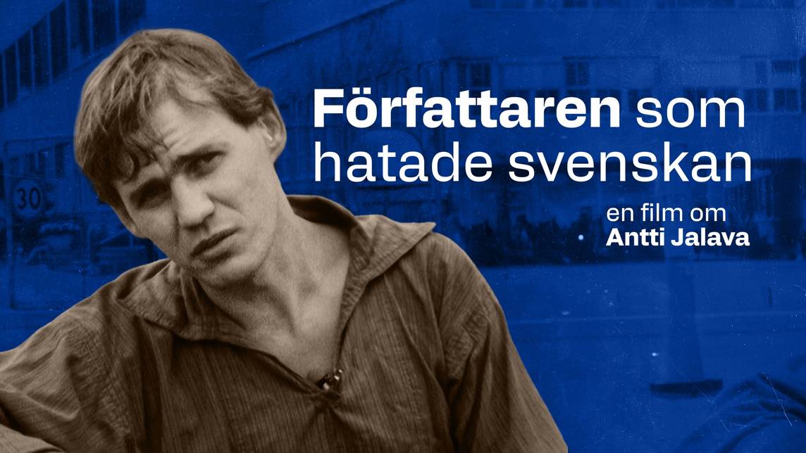 Författaren som hatade svenskan – en film om Antti Jalava | SVT Play
