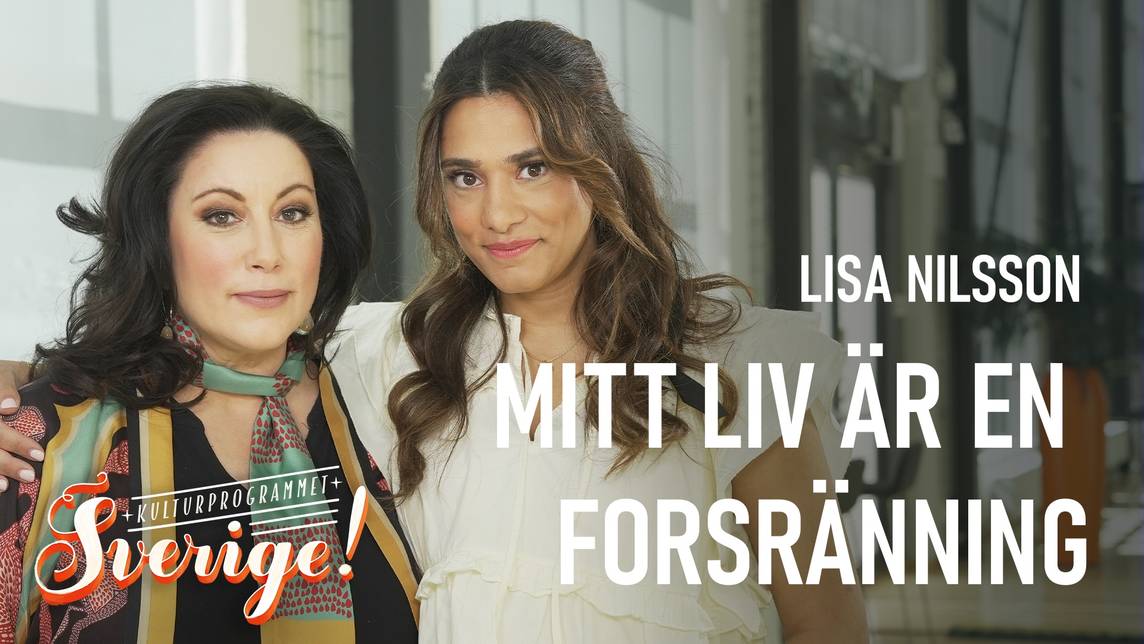 Sverige! – Lisa Nilsson - Mitt liv är en forsränning | SVT Play