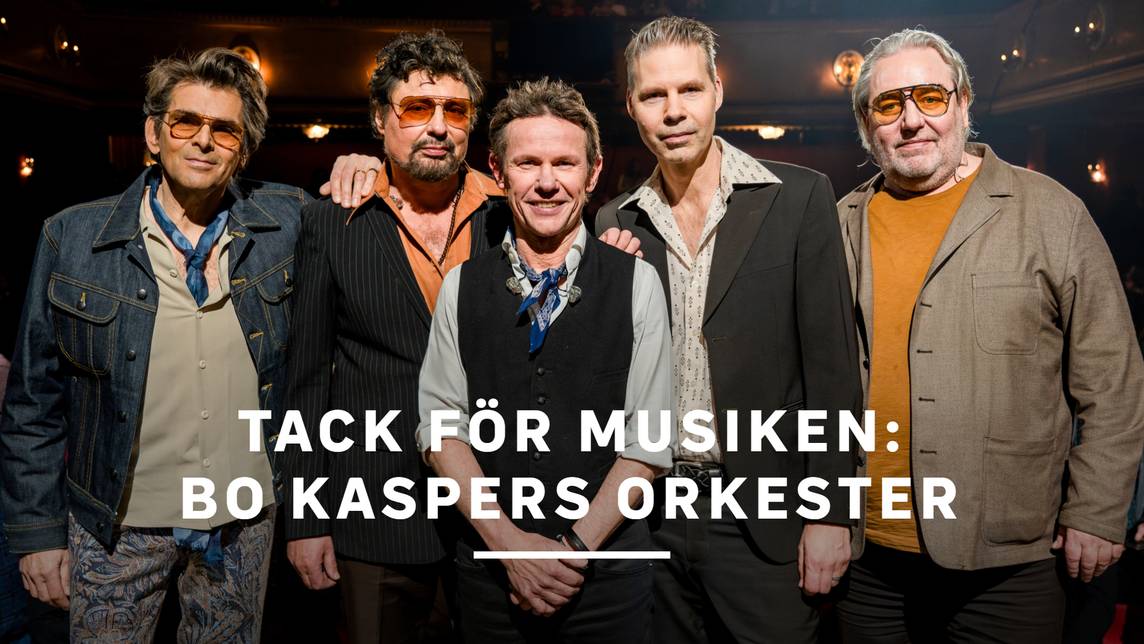 Tack för musiken – Bo Kaspers Orkester | SVT Play