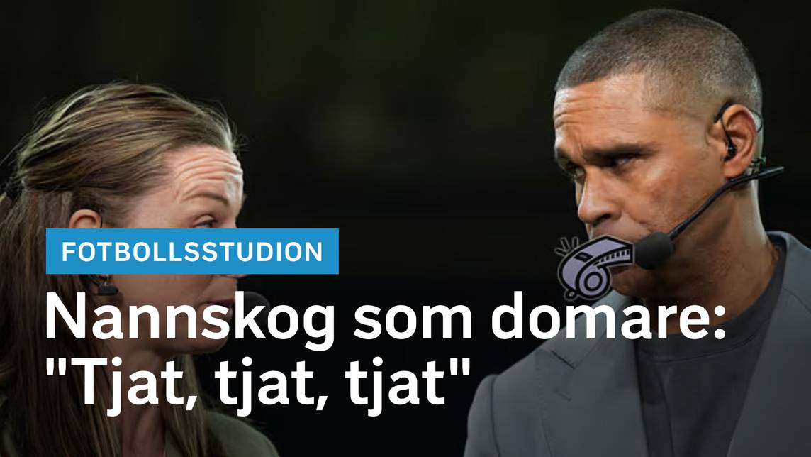 Fotbollsstudion – Nannskog som domare(?): "Tjat, tjat, tjat" | SVT Play