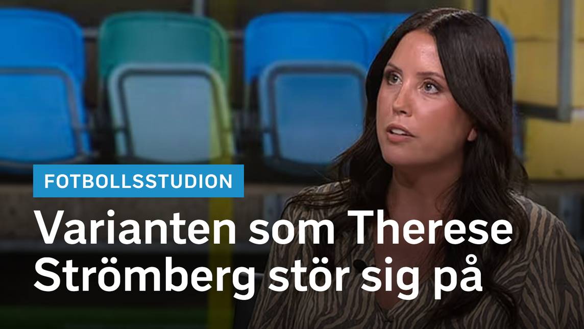 Fotbollsstudion – Varianten som Therese Strömberg stör sig på | SVT Play