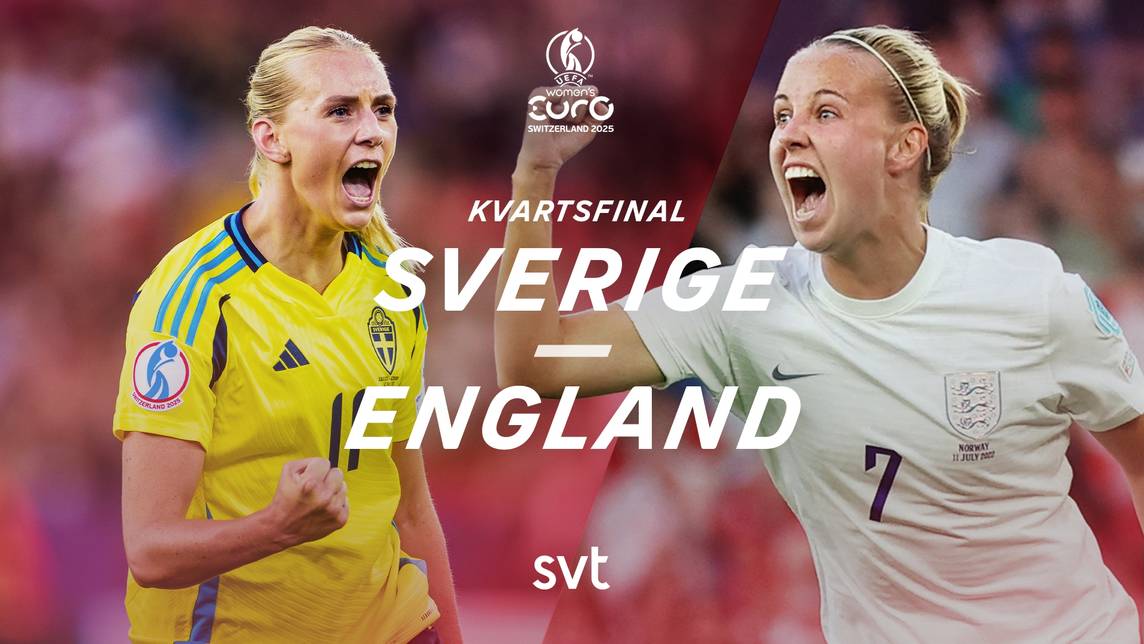 UEFA Fotbolls-EM 2025 – Kvartsfinal: Sverige-England | SVT Play