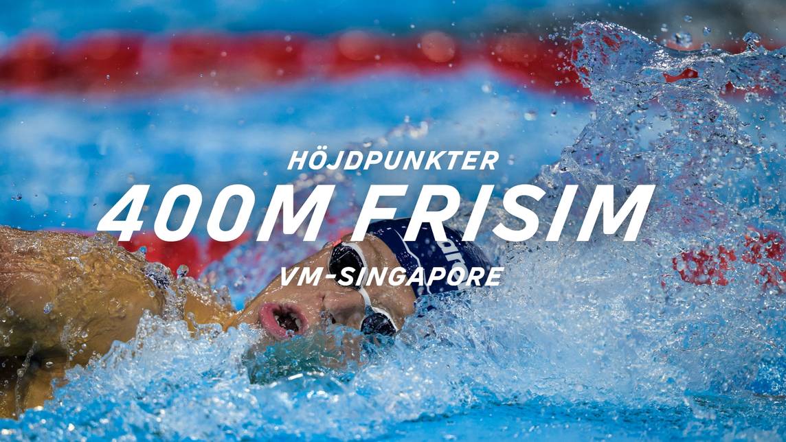 Simning: Höjdpunkter – VM Singapore - Simning: 400m frisim 27/7 | SVT Play