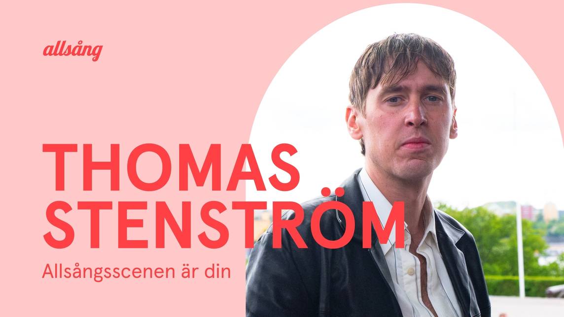 Allsångsscenen är din – Thomas Stenström | SVT Play