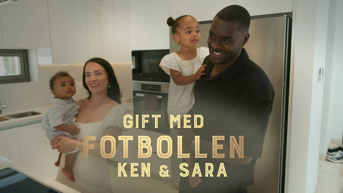 Gift med fotbollen – 4. Ken och Sara | SVT Play