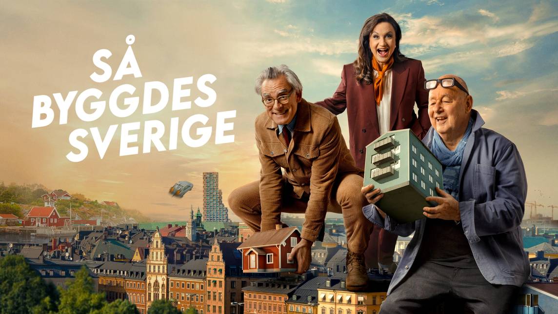Så byggdes Sverige | SVT Play