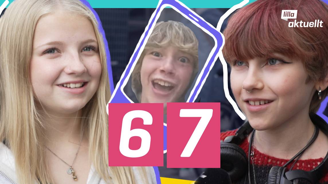 Lilla Aktuellt & Lilla Aktuellt skola – Vad betyder sixseven? | SVT Play