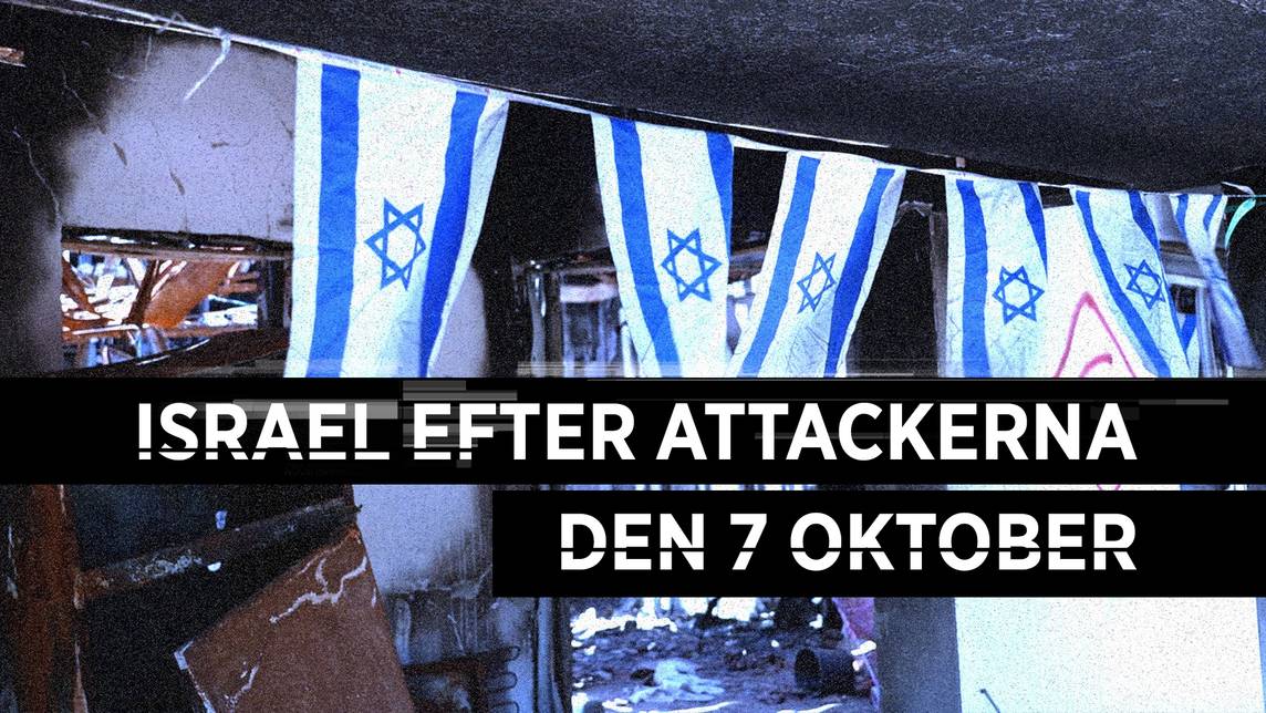 Israel efter attackerna den 7 oktober | SVT Play