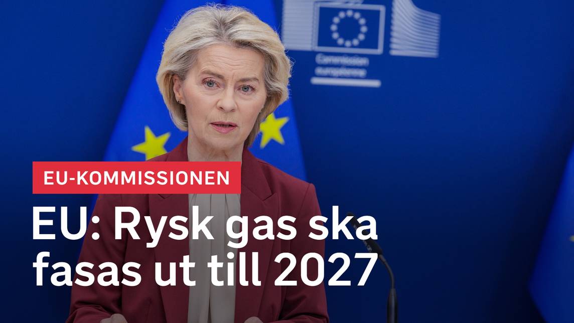 SVT Nyheter – EU ska fasa ut rysk gas till 2027 | SVT Play
