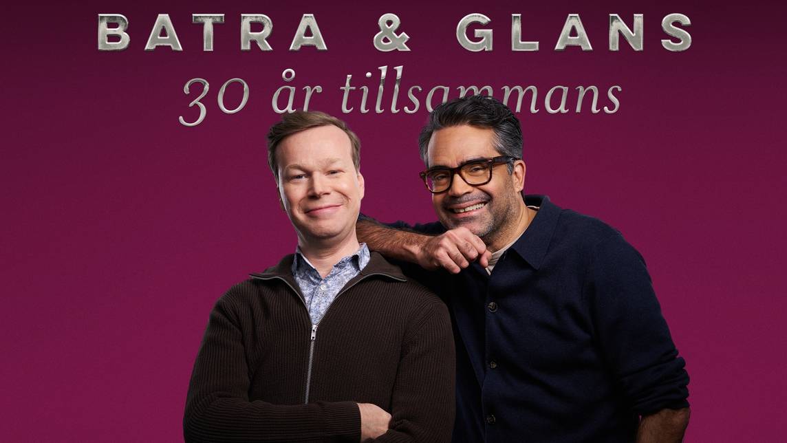 Batra och Glans - 30 år tillsammans | SVT Play