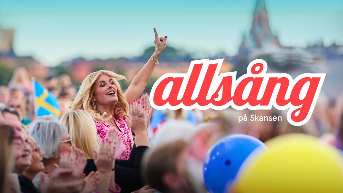 Allsång på Skansen – Tis 30 jun | SVT Play
