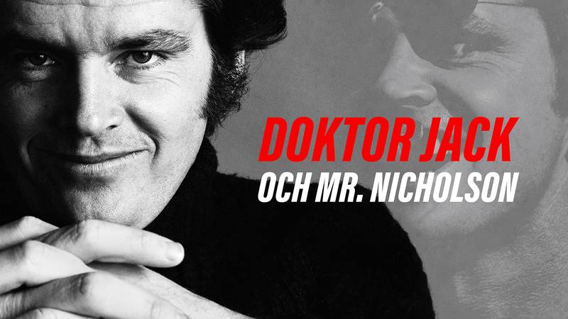 Doktor Jack och Mr. Nicholson | SVT Play