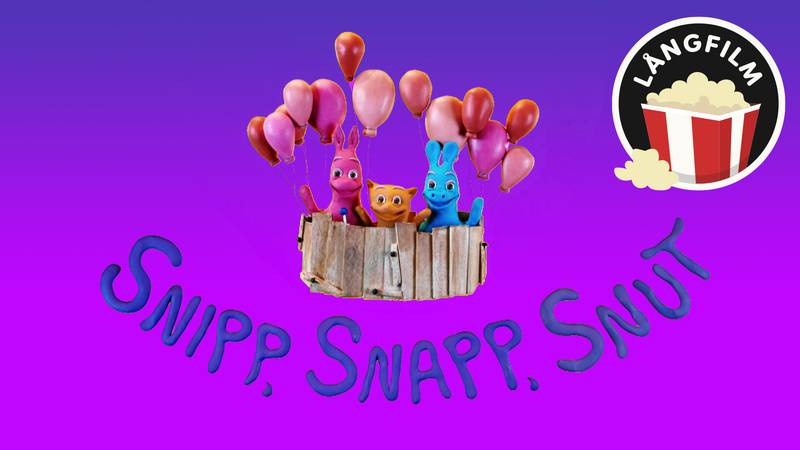 Snipp snapp snut - filmen | SVT Play