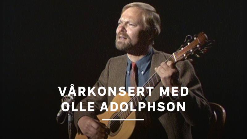 Vårkonsert med Olle Adolphson | SVT Play