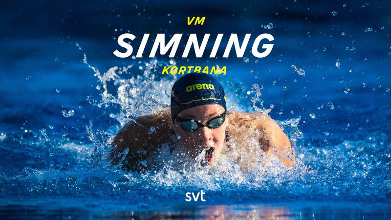 Simning: VM kortbana – Fre 13 dec 2024 17:25 | SVT Play