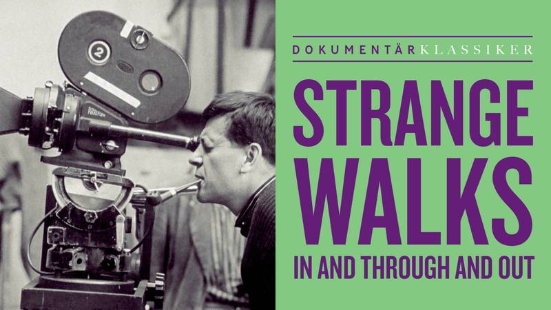 Strange walks in and through and out | SVT Play