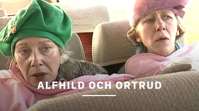 Alfhild och Ortrud | SVT Play